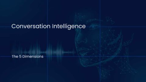 The 5 Dimensions of Conversation Intelligence | Symbl.ai