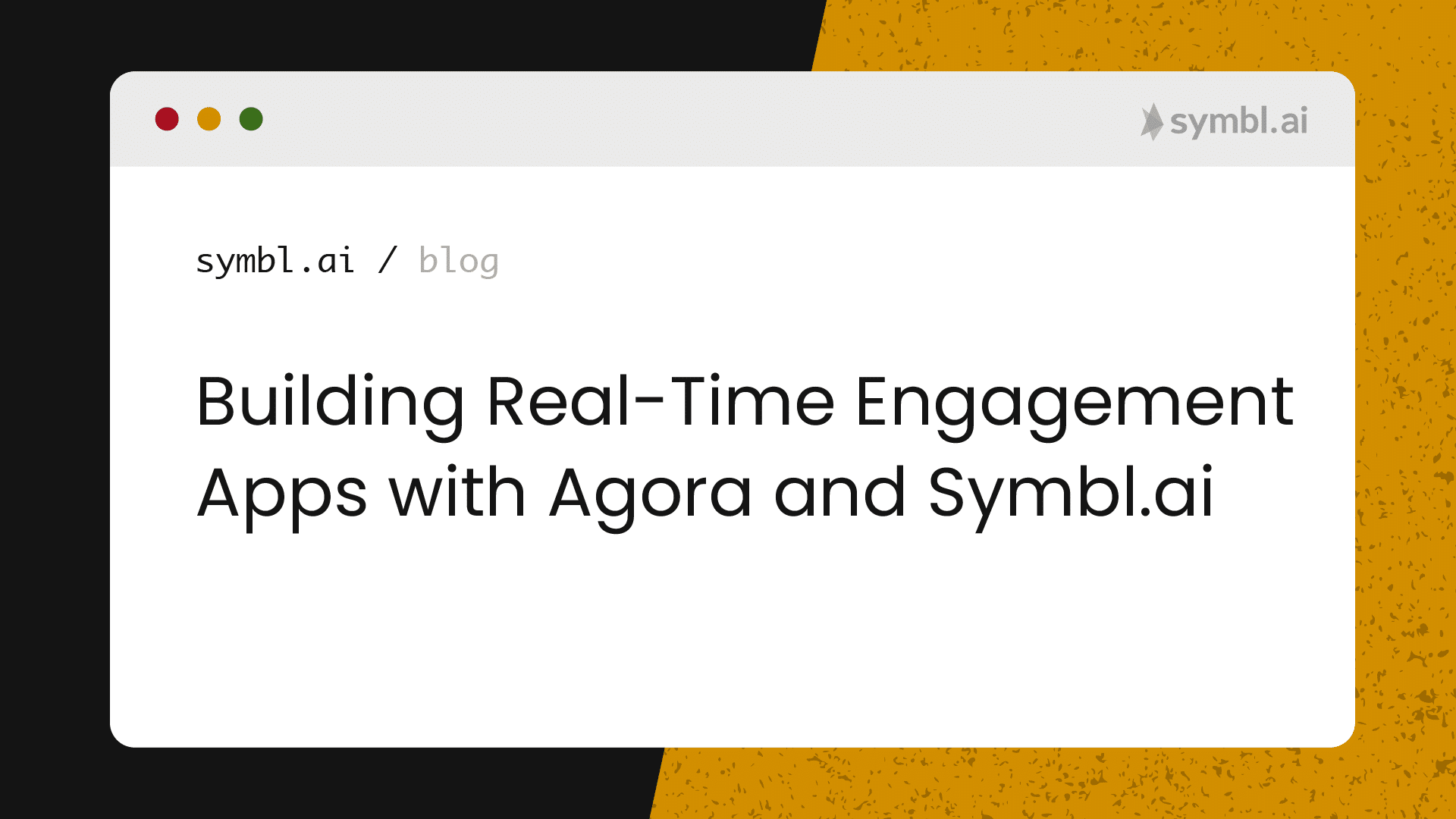 Building Real-Time Engagement Applications with Agora and Symbl.ai ...