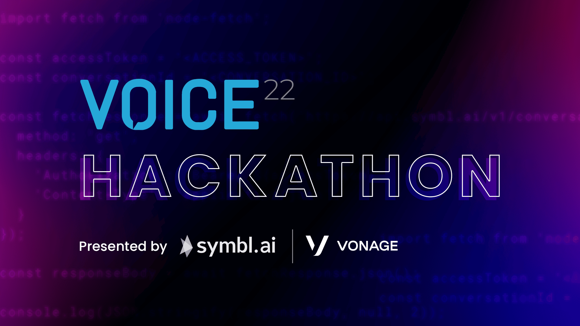VOICE22 Hackathon with Symbl.ai and Vonage is Live! | Symbl.ai