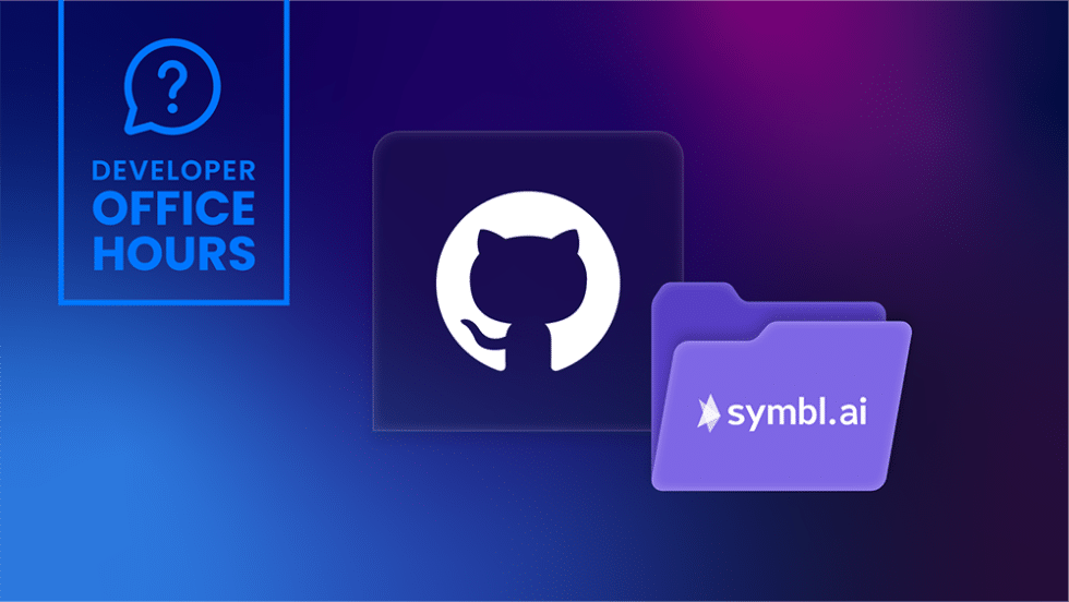 Introducing Developer Office Hours and the Symbl.ai Community Repo | Symbl.ai